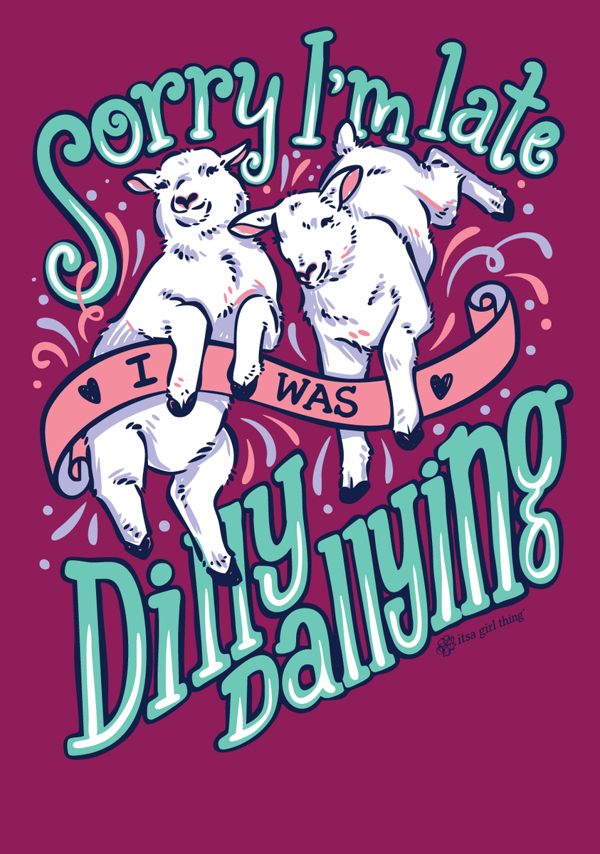 Dilly Dallying T-Shirt – Itsa Girl Thing | Berry